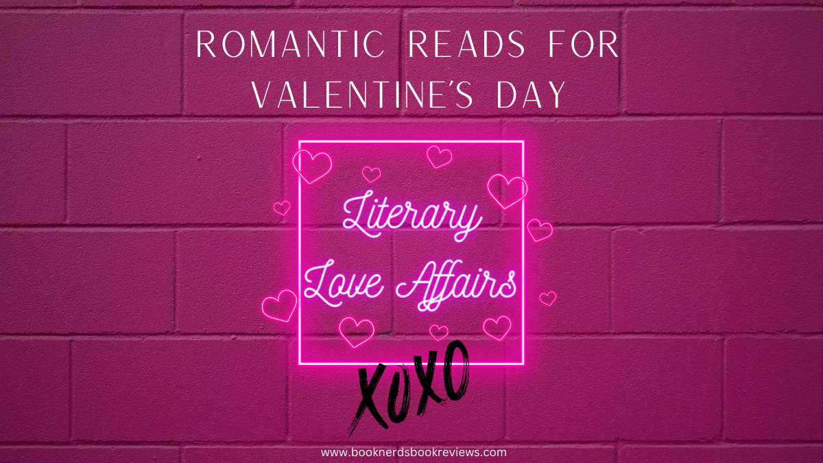 17 Romantic Reads For Valentine's Day - Book Nerds' Book Reviews